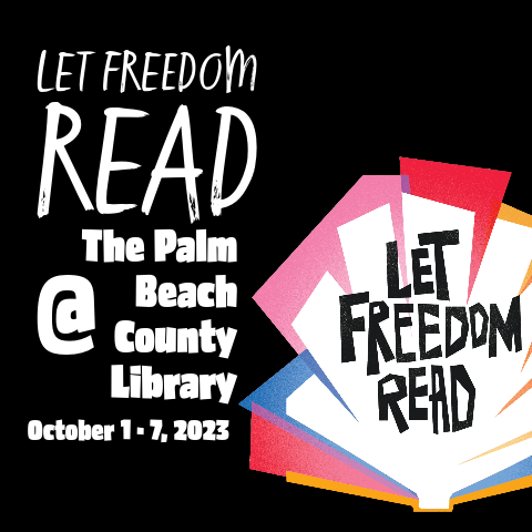 The Library Celebrates Let Freedom Read Week! | Palm Beach County ...